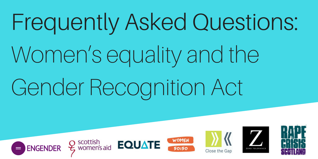 Frequently asked questions: Women’s equality and the Gender Recognition ...