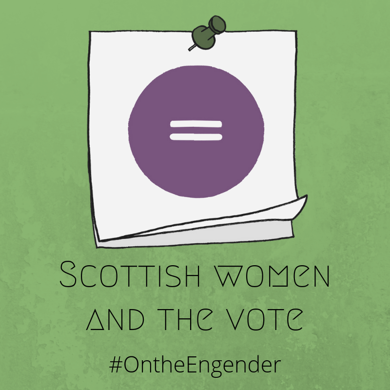 Scottish women and the vote | Engender blog | Engender